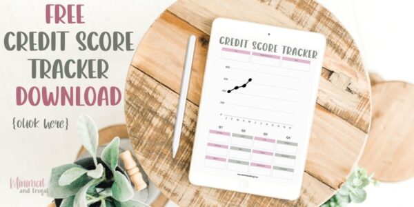 Free Credit Score Tracker Printable | Minimal & Frugal